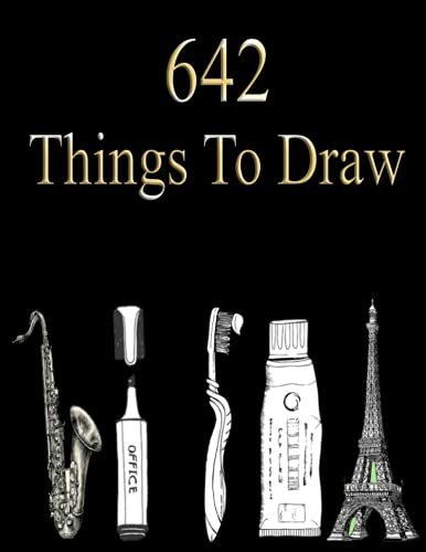 642 Things to Draw: Inspirational Sketchbook to Entertain and Provoke ...