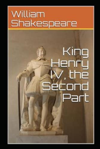King Henry IV, Second Part Annotated by William Shakespeare | Goodreads