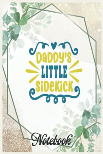 Notebook Inspirational Quote Daddy's little sidekick-28: Handwriting ...