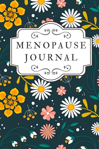 Menopause Journal: Women Health Diary To Keep Record Of Physical ...