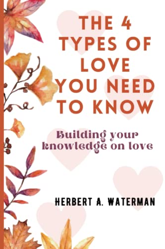 The 4 types of love you need to know: Building your Knowledge on love ...