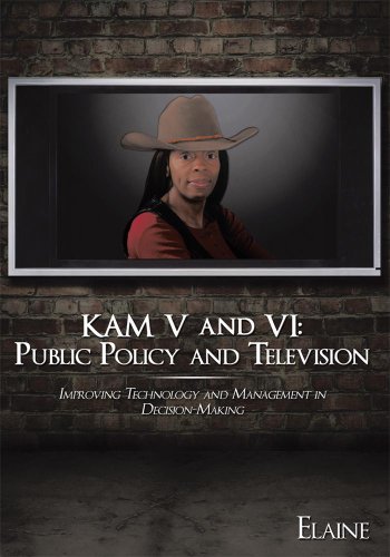 KAM V and VI: Public Policy and Television:Improving Technology and ...