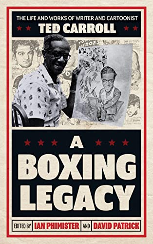 A Boxing Legacy: The Life and Works of Writer and Cartoonist Ted ...