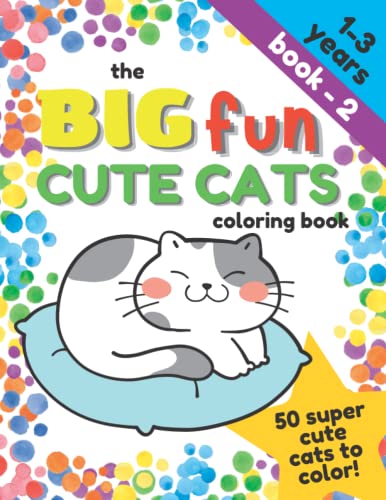 The BIG fun CUTE CATS Coloring Book (book-2): 50 super cute cats to ...