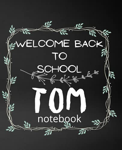 welcome back to school TOM / composition notebook: college notabook ...