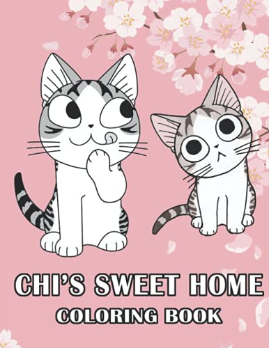 Chi's Sweet Home Coloring Book: Great Coloring Book For Kids and Adults ...