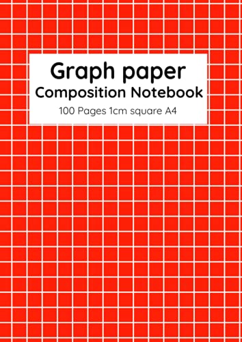 Graph Paper Note Book 1 cm squares, 100 pages, A4: Graph paper for ...