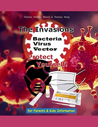 The Invasions Bacteria Virus Vector: Pathogen by Thomas Hobbes Moore ...