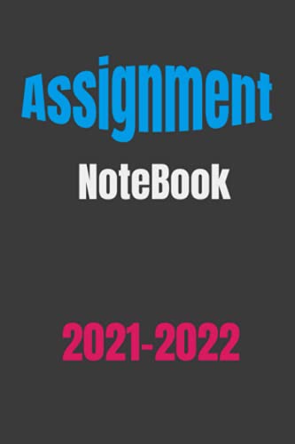 Assignment Notebook 2021-2022: Assignment Notebook 2021-2022 Elementary ...