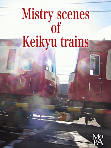 Mistry scenes of Keikyu trains by Hiroka MOPA Futsu Hakkei | Goodreads