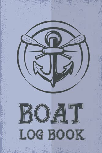 Boat Log Book: Captains Log | Sailing, Boating, and Ships Log Book ...