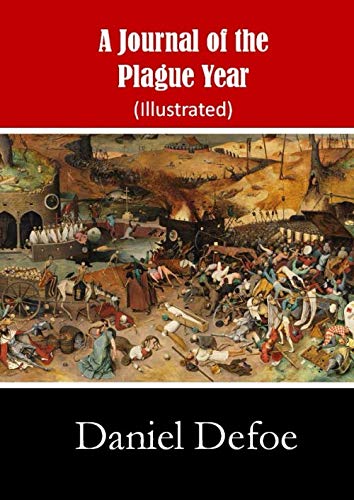 A Journal of the Plague Year (Illustrated) by Daniel Defoe | Goodreads