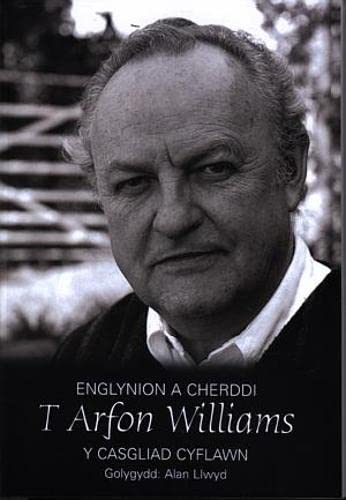 Englynion a Cherddi T. Arfon Williams: Y Casgliad Cyflawn by T.Arfon ...