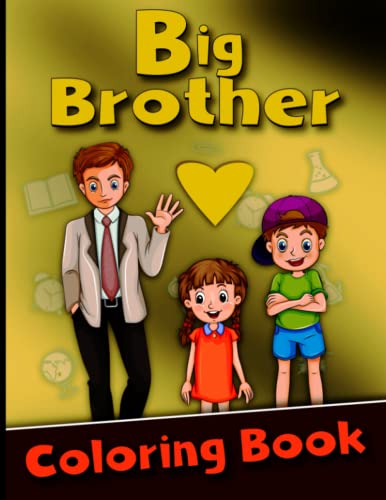 Big Brother Coloring Book: Big Brother Activity Coloring Book And Big ...