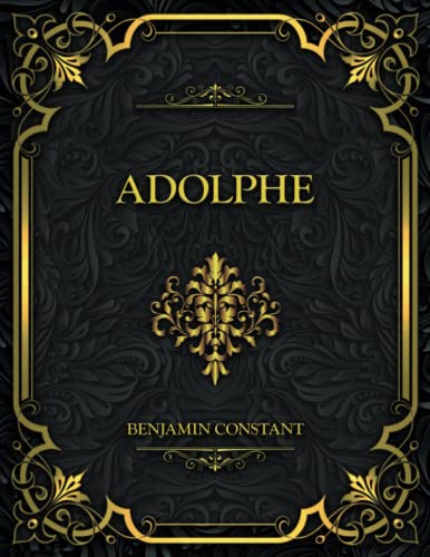 Adolphe: Benjamin Constant (French Edition) by Benjamin Constant ...