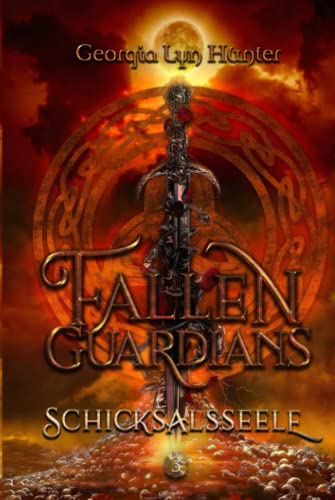 FALLEN GUARDIANS: Schicksalsseele by Georgia Lyn Hunter | Goodreads