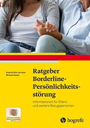 Ratgeber Borderline-Persönlichkeitsstörung: Informationen für Eltern ...