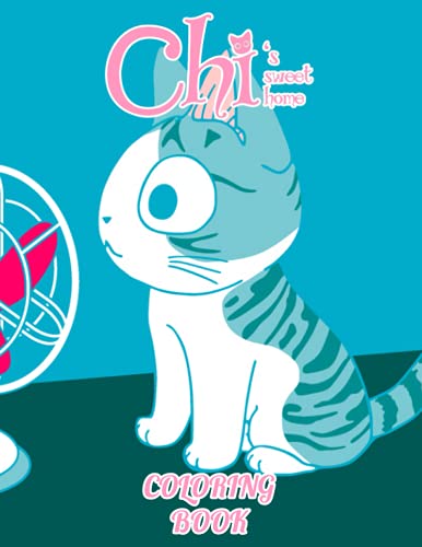 Chi's Sweet Home Coloring Book: A Cool Coloring Book With Many ...