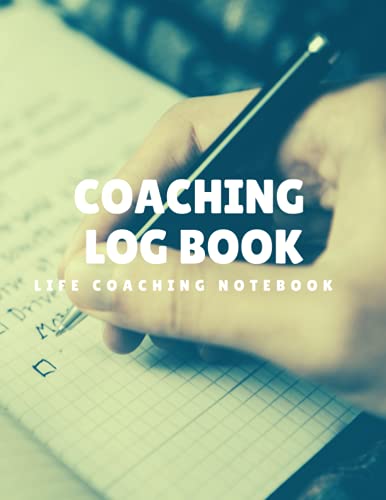 Coaching Logbook : Life Coaching notebook | Coach Organizer Logbook by ...