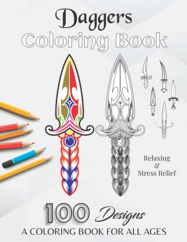 Daggers Coloring Book: For kids, teenagers and adults. by Kamran Ali ...