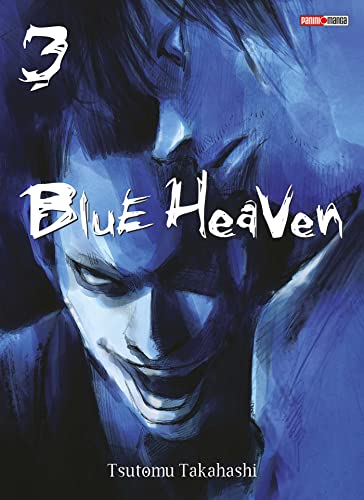 Blue Heaven T03 (Nouvelle édition) by Tsutomu Takahashi | Goodreads