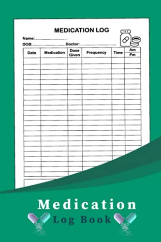 Medication Log Book: Medication Log Book: Simple Pill Log To Keep Track ...