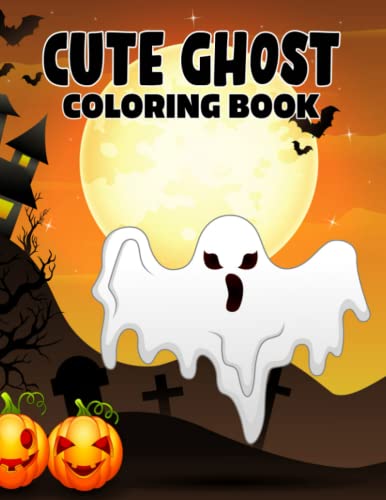 Cute Ghost Coloring Book: Wonderful Colouring Pages to Draw for Kids ...