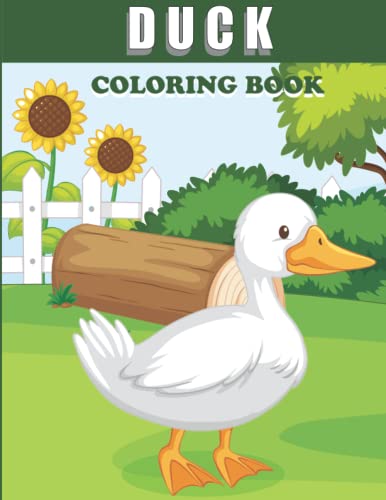 Duck Coloring Book: Cute Colouring Pages Filled with Duck Designs for ...