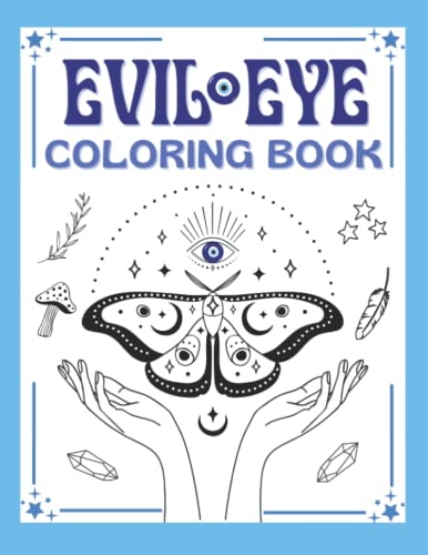 Evil Eye Coloring Book: For Adults & Teens, Coloring Book For Stress ...