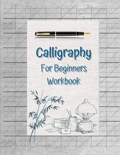Calligraphy For Beginners Workbook: Hand Lettering An Introduction to ...