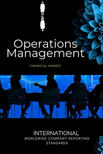 Operations Management: FINANCIAL MARKET /INTERNATIONAL WORLDWIDE ...