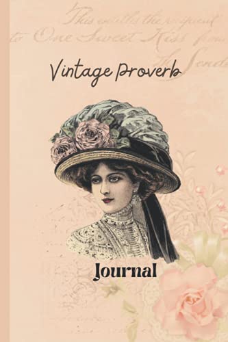 Vintage Proverbs Journal: Journal, Beautiful Flowered line Paper 100 ...