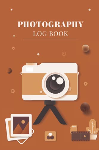 Photography Log Book: Photography Record Log Book for Photographer ...