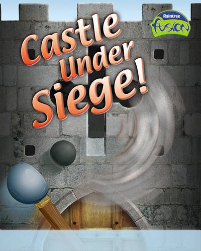 Castle Under Siege by Andrew Solway | Goodreads