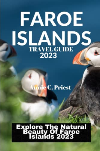 Faroe Islands Travel Guide 2023: Explore The Natural Beauty Of Faroe ...