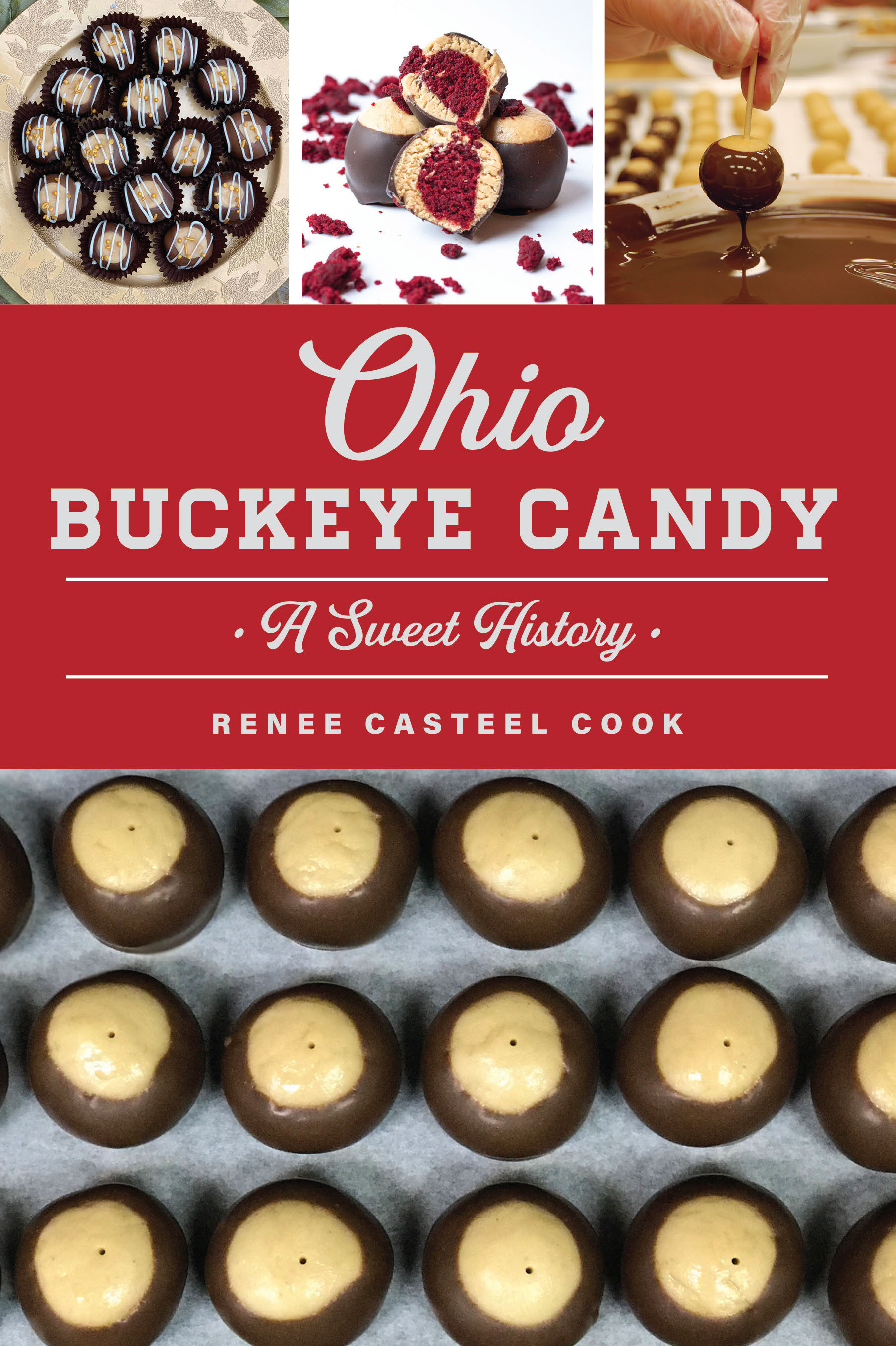 Ohio Buckeye Candy: A Sweet History by Renee Casteel Cook | Goodreads