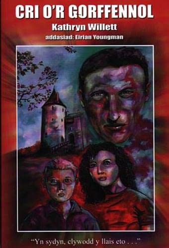 Cri Oir Gorffennol (Welsh Edition) by Kathryn Willett | Goodreads