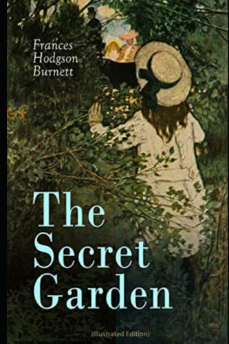 The Secret Garden Illustrated by Frances Hodgson Burnett | Goodreads