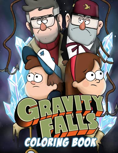 Gravity Falls Coloring Book: A Captivating Book For You To Not Only ...