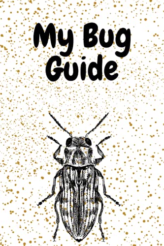My Bug Guide: Bugs, Insects, Children's Science, Notebook, Field Guide ...