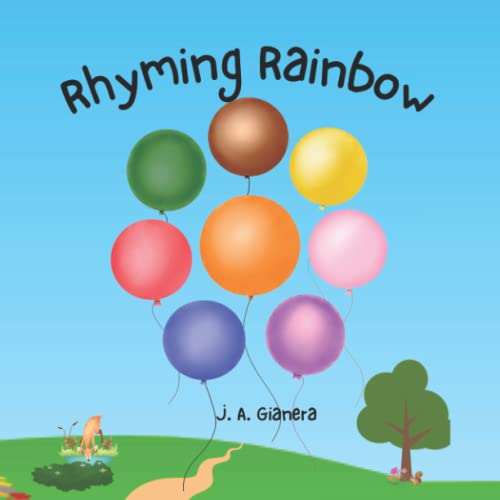 Rhyming Rainbow: A rhyming adventure about the beauty of diversity by J ...