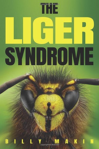 The Liger Syndrome by Billy Makin | Goodreads