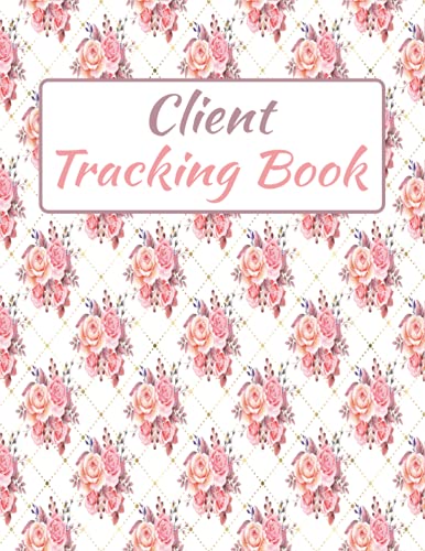 Client Tracking Book: Customer Record Profile and Appointment Log Book ...