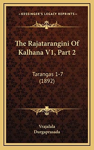 The Rajatarangini Of Kalhana V1, Part 2: Tarangas 1-7 (1892) by ...