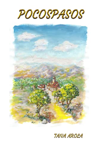 POCOSPASOS (Spanish Edition) by Tana Arola | Goodreads