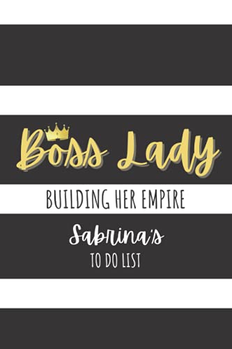 Boss Lady Building Her Empire. Sabrina's To Do List: Personalized ...