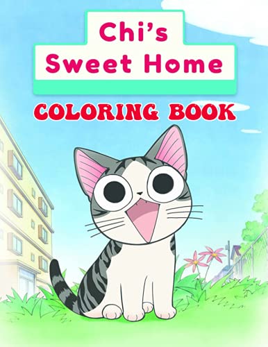 Chi's Sweet Home Coloring Book: A Cool Coloring Book With Many ...
