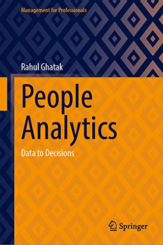 People Analytics: Data to Decisions by Rahul Ghatak | Goodreads