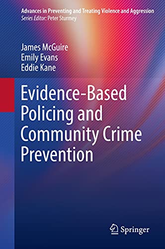 Evidence-Based Policing and Community Crime Prevention by James McGuire ...