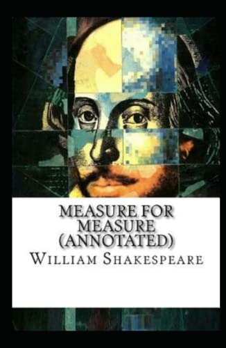 Measure for Measure Annotated by William Shakespeare | Goodreads